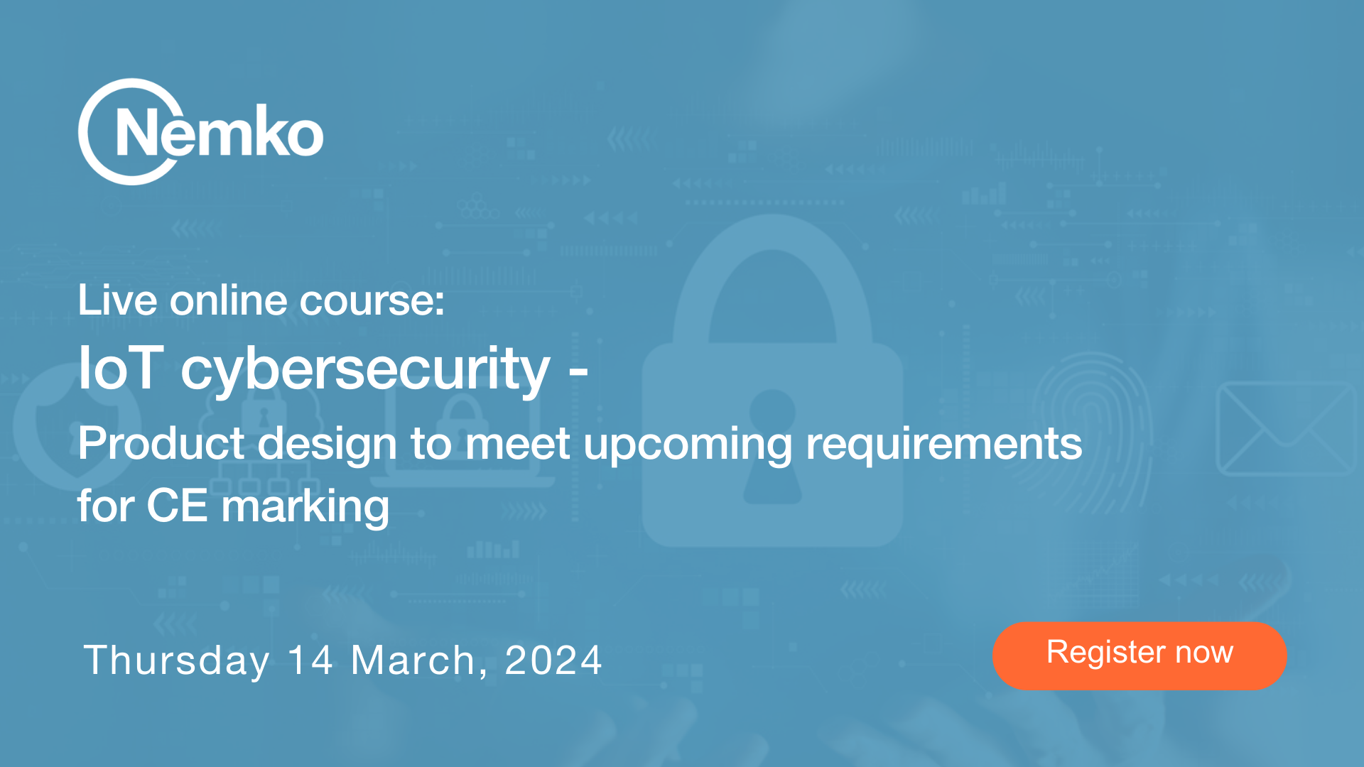 Live online course: IoT cybersecurity - Product design to meet upcoming requirements for CE marking